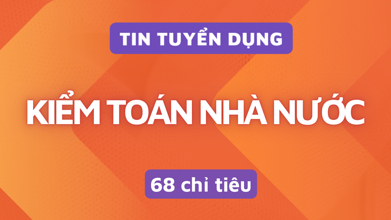 Kiểm toán nhà nước tổ chức tuyển dụng công chức KTNN năm 2023 | ÔN THI CÔNG CHỨC 247